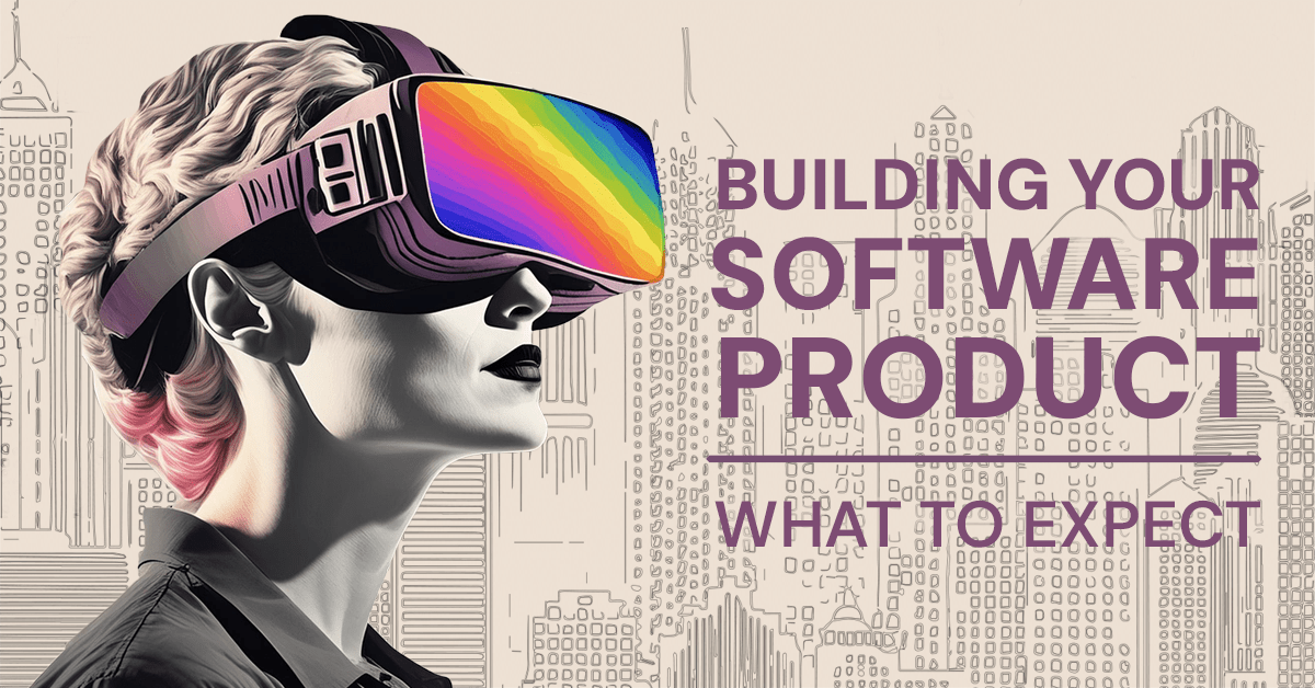 Building Your Software Product - What to Expect - IntelliTect